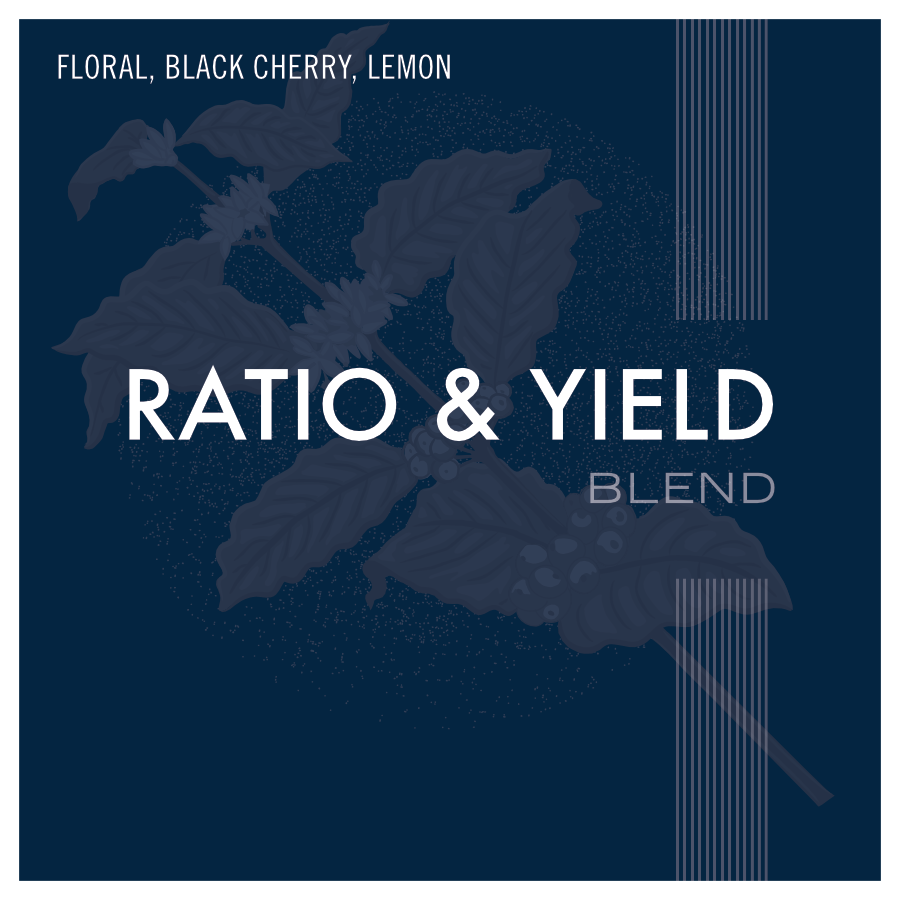 RATIO & YIELD, Blend – RELAY COFFEE ROASTERS